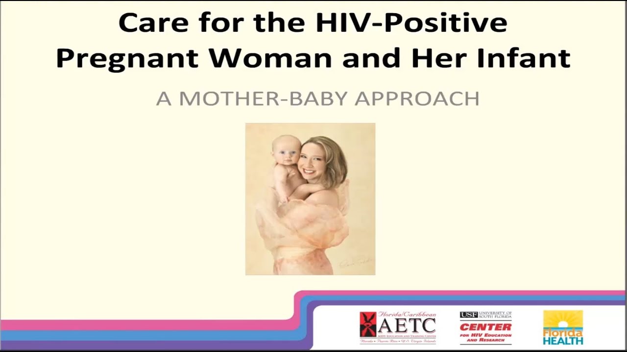 HIV Case Conference: Care for the HIV-Positive Pregnant Woman and Her ...