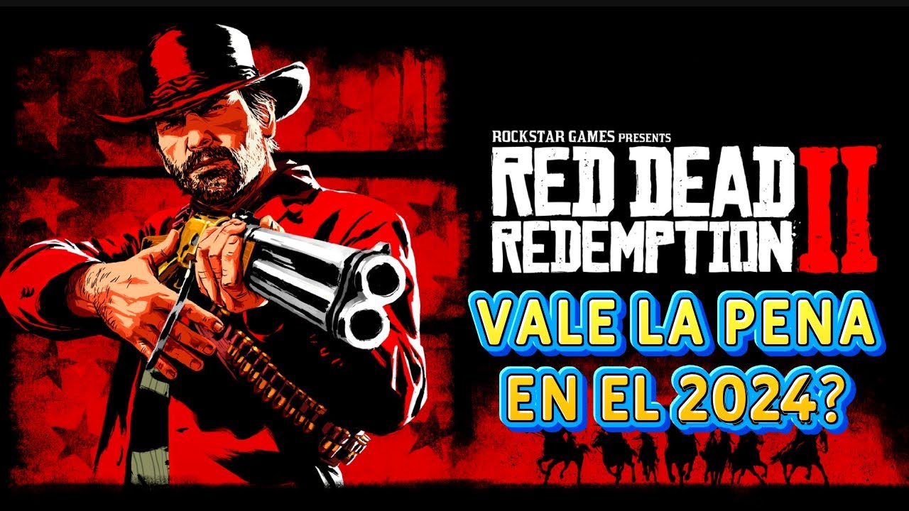 🚨RED DEAD REDEMPTION 2🚨 vale la pena JUGARLOS EN EL 2024? - YouTube