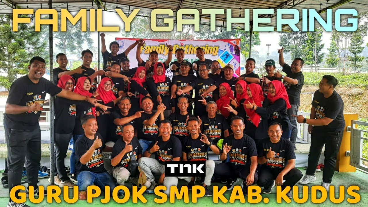 FAMILY GATHERING GURU PJOK #tukangnarikeliling #gurupjok #kemuning # ...