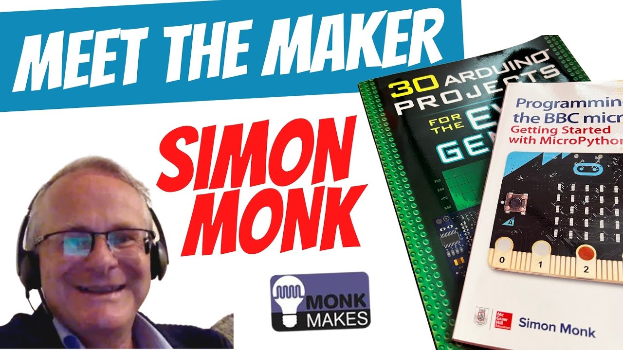 Meet the Maker - Simon Monk of MonkMakes - YouTube