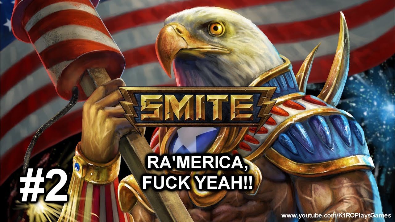 SMITE (Xbox One)│Ra: Ra'merica, Fuck Yeah!! #2 - YouTube