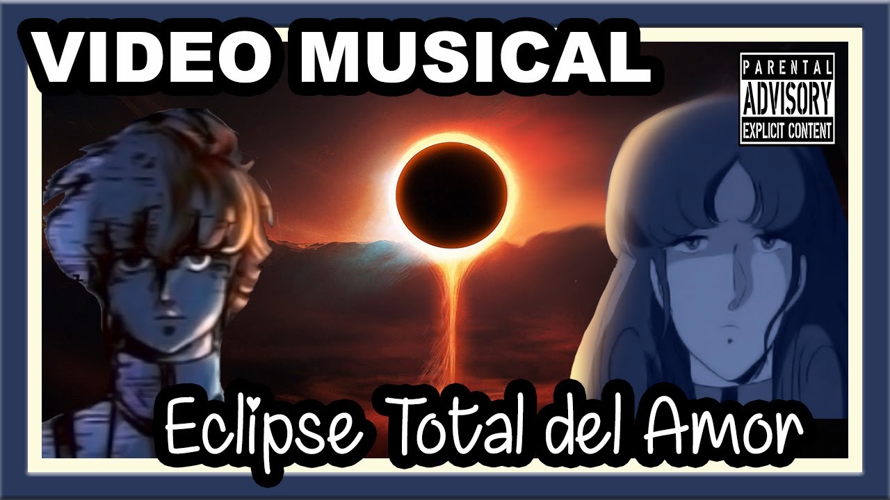 Vídeo Musical - Eclipse Total del Amor - YouTube