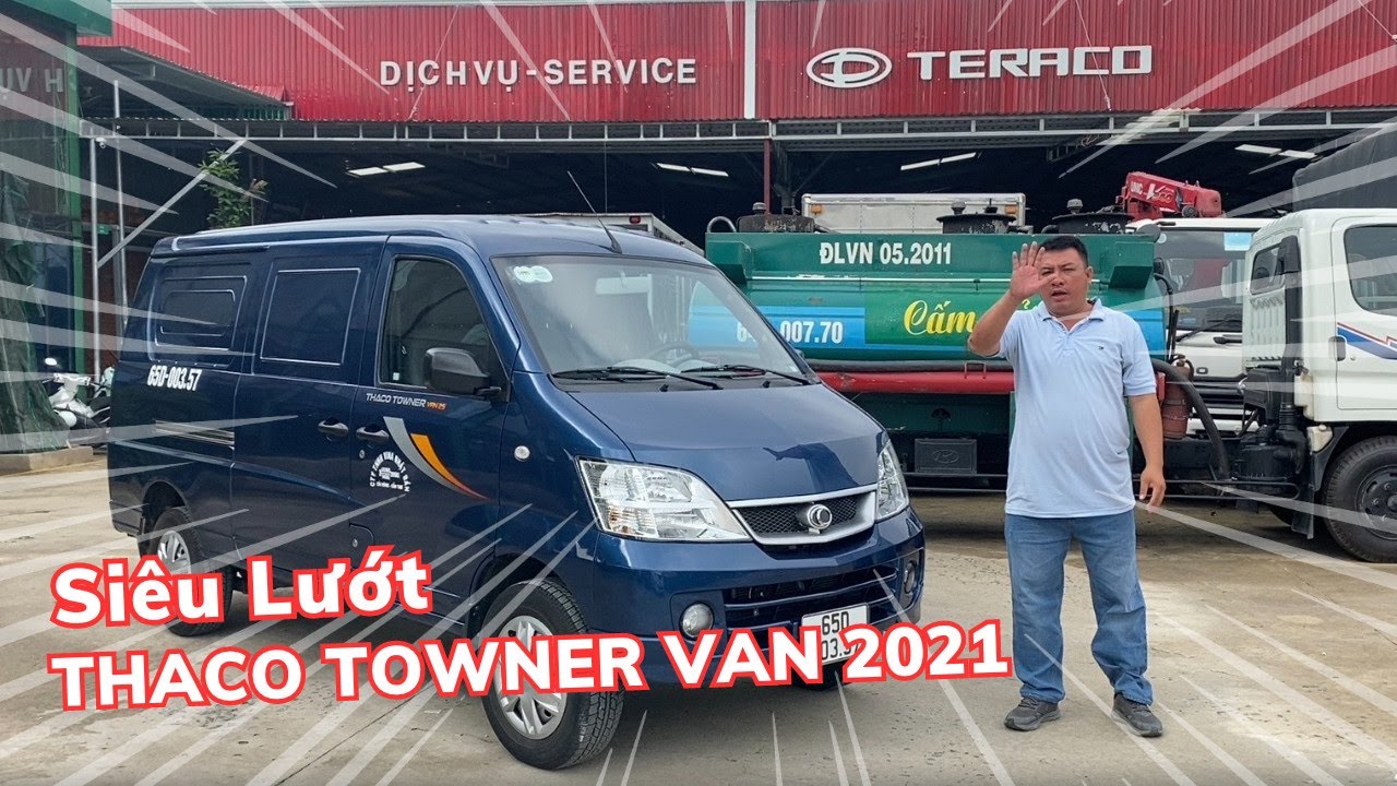 THACO TOWNER VAN 2021 ODO 1.5V NGÂN HÀNG HỖ TRỢ 65%. - YouTube
