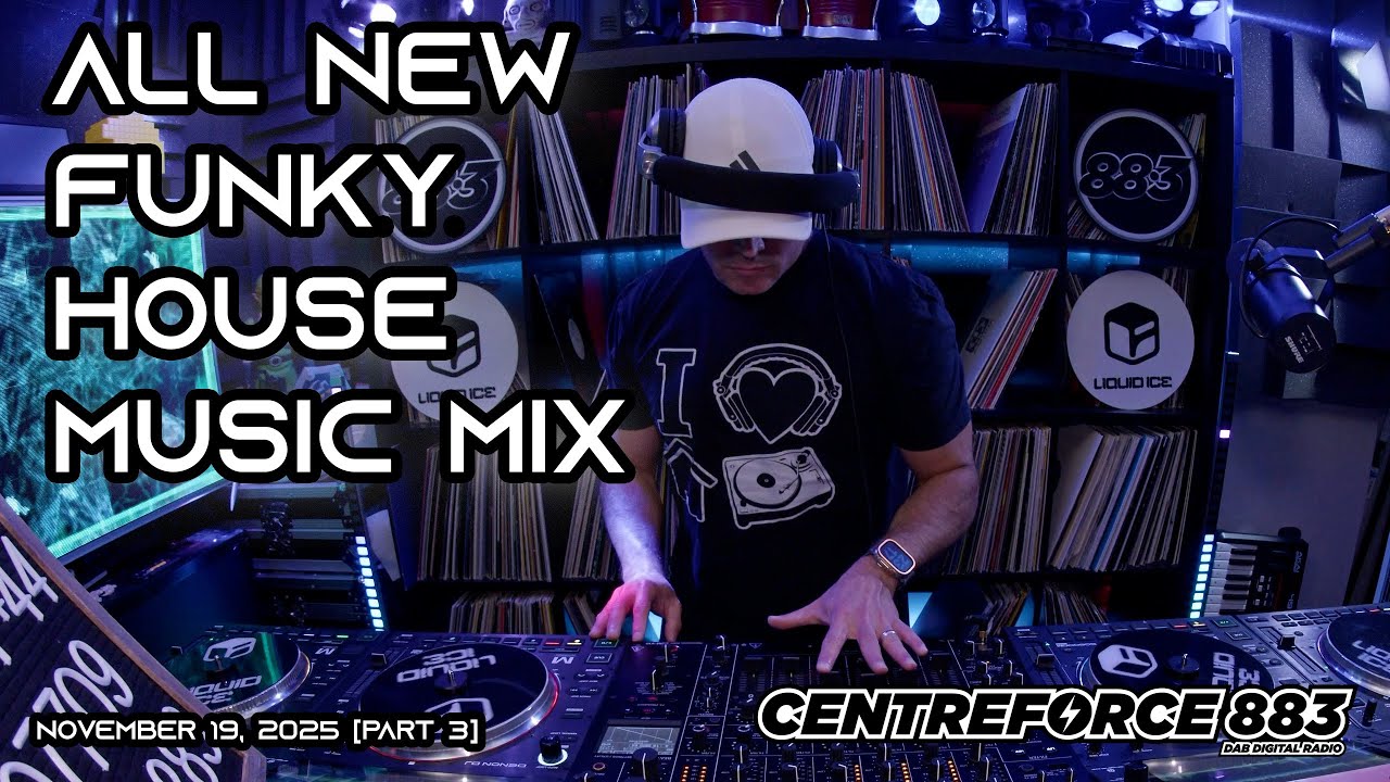 🎉All-New🎉 Funky House Mix | Centreforce Radio 88.3 | November 19, 2025 ...