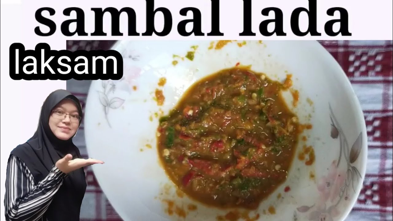 CARA BUAT SAMBAL LADA LAKSAM PADU - YouTube