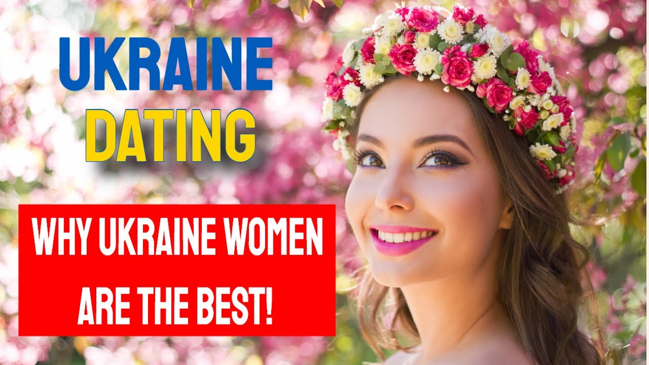 Ukraine Dating - Why Ukraine Women Are The Best - YouTube