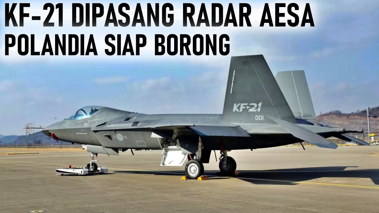 KF-21 BORAMAE TERPASANG RADAR AESA, POLANDIA BERSIAP BORONG - YouTube