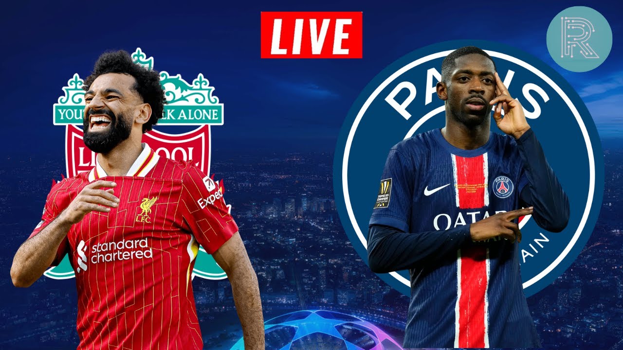 LIVERPOOL vs PSG | UEFA CHAMPIONS LEAGUE LIVE STREAM & WATCHALONG - YouTube