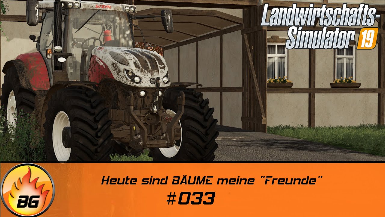 LS19 - Oberbayern #033 | Heute sind BÄUME meine "Freunde" | FS19 | Let ...