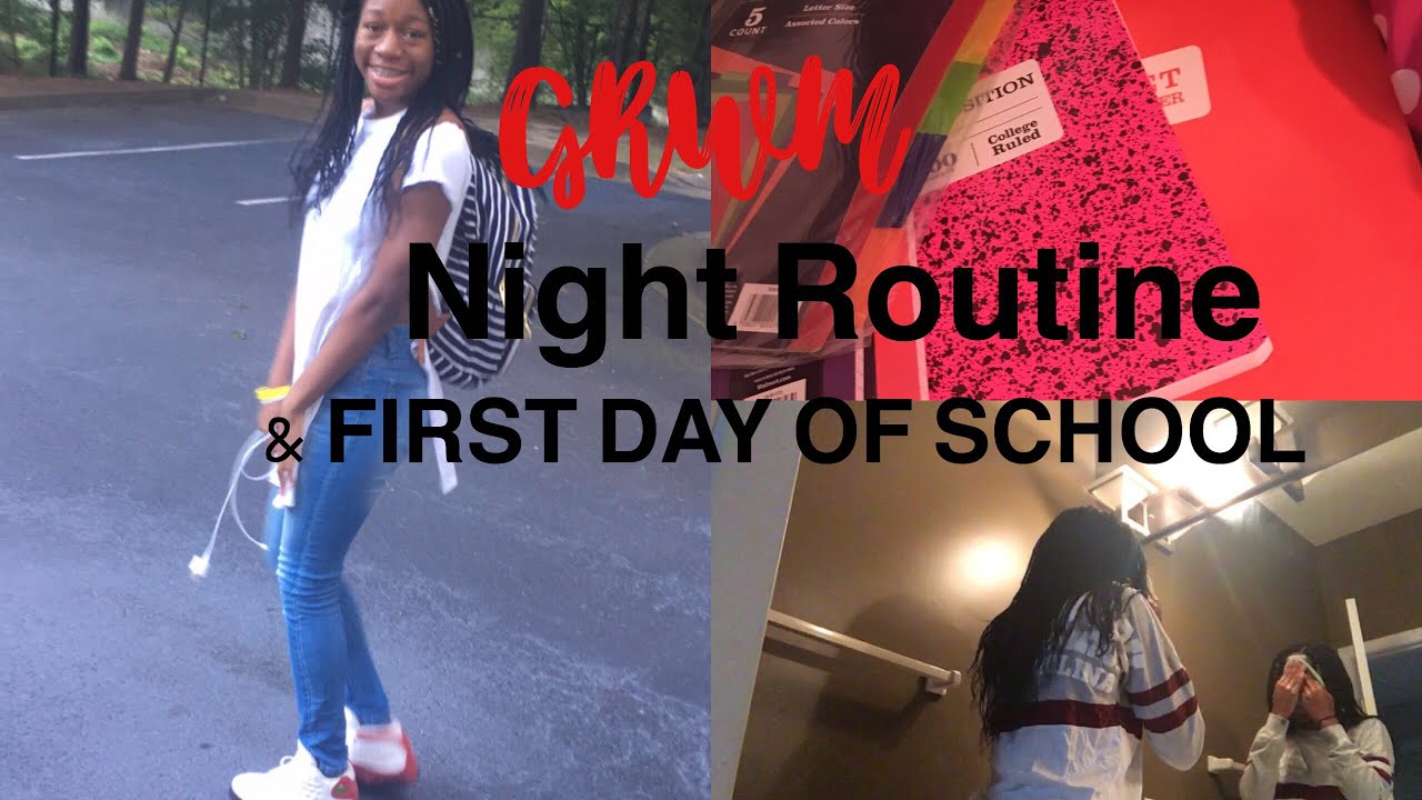GRWM NIGHT ROUTINE/FIRST DAY OF SCHOOL 2017! - YouTube