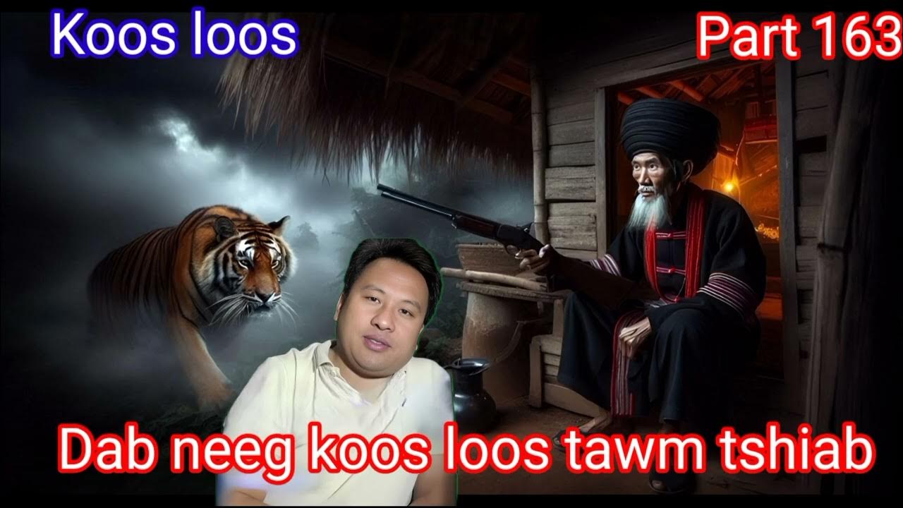 Koos loos dab neeg tawm tshiab Ntu 171 - YouTube