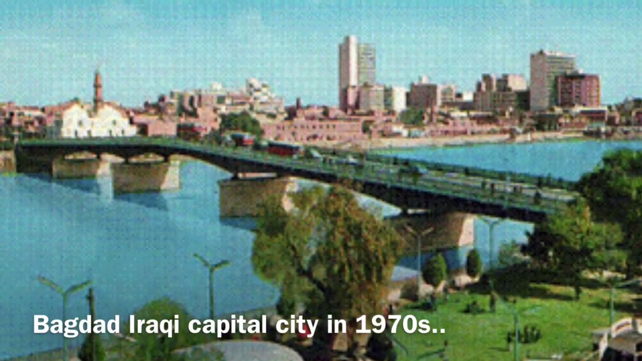Bagdad Iraqi capital city in 1970s.. - YouTube