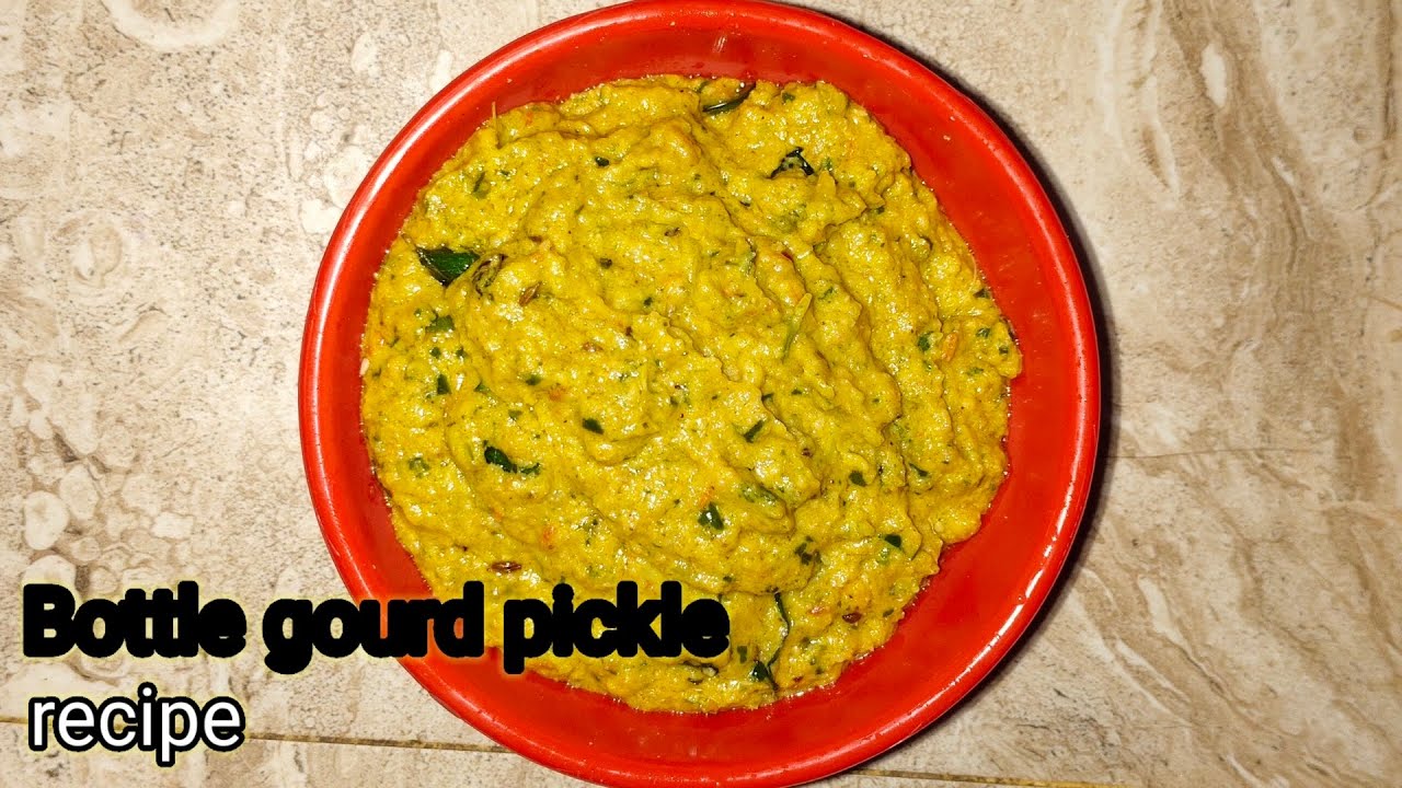 Bottle gourd pickle recipe |special recipe| - YouTube