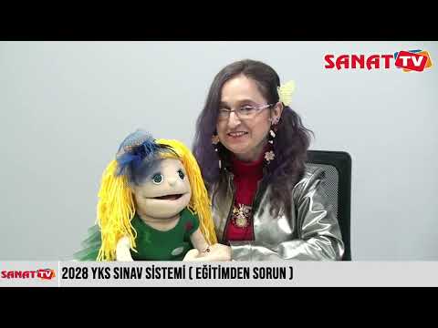2028 YKS Sınav Sistemi -Sanat tv