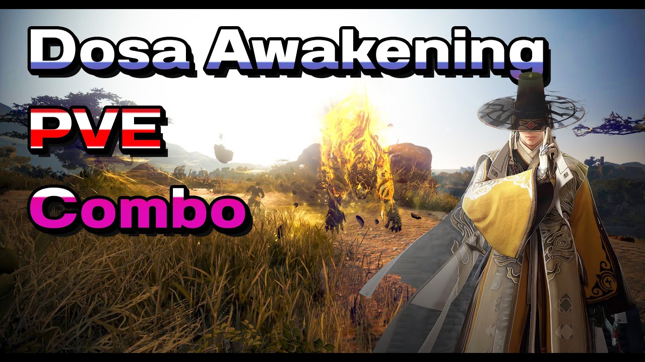 Dosa (Dusa) Awakening PVE Combo Infinite All Griding Advance Combo ...