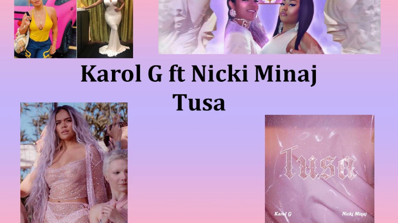 Karol G ft Nicki Minaj-Tusa lyrics - YouTube