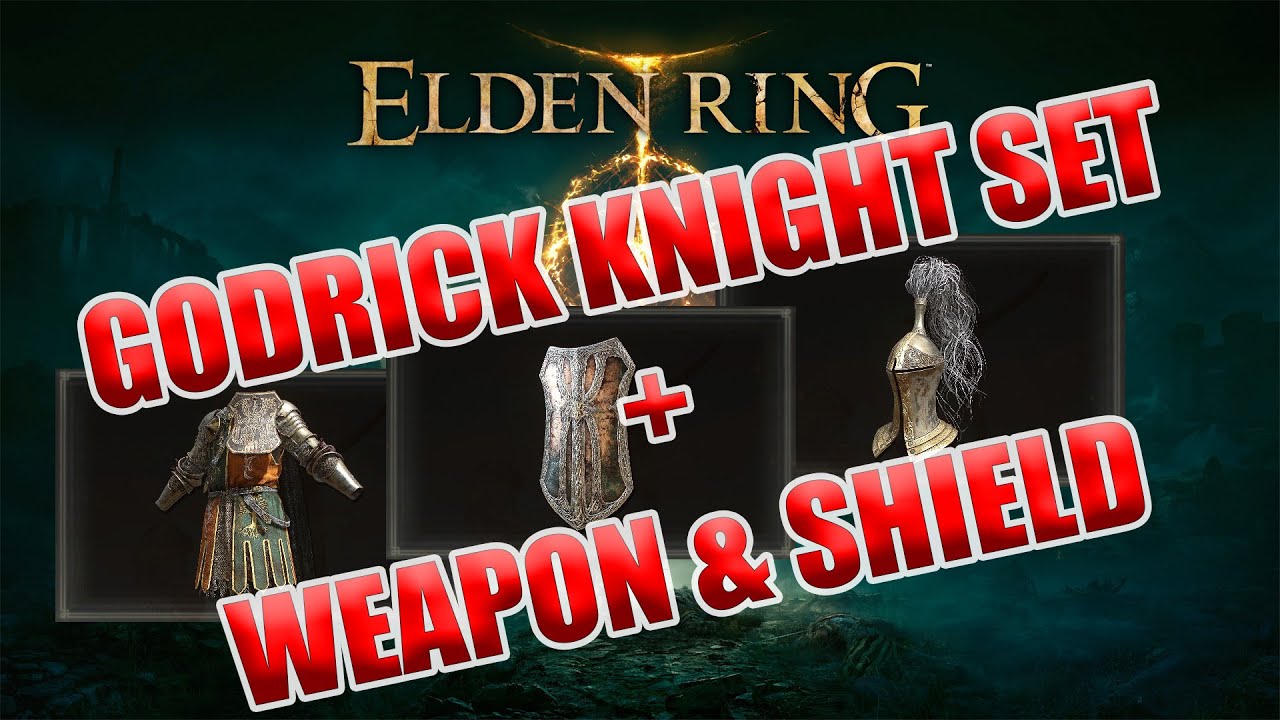 ELDEN RING FARMING GUIDE - GODRICK KNIGHT SET PLUS PARTISAN AND SHIELD ...