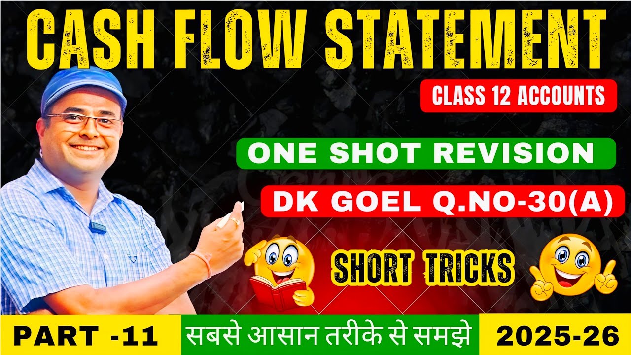 Cash Flow Statement DK Goel Q.30(A) | Class 12 Accounts One Shot 🎯 Don ...