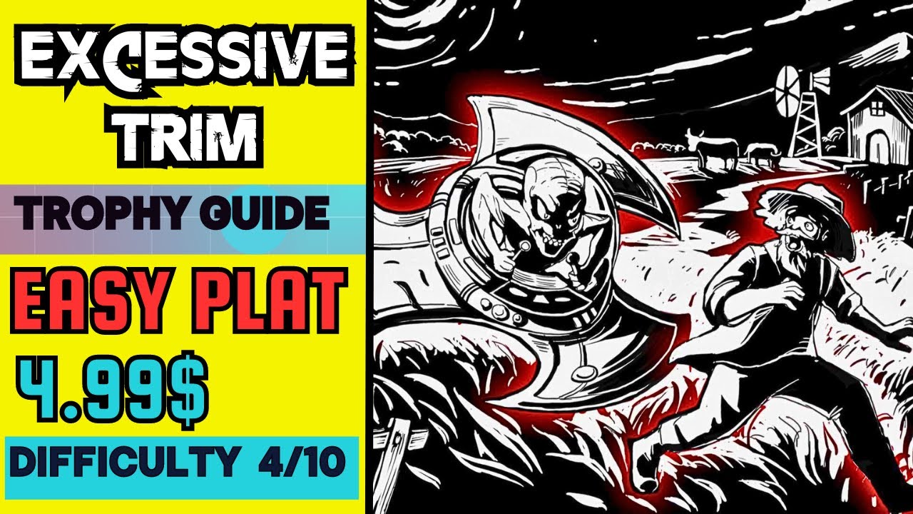 Excessive Trim Trophy Guide / Achievement Guide - Full Platinum ...