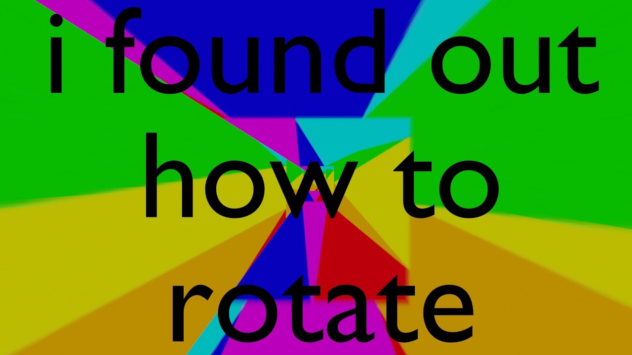 I Found Out How To Rotate YouTube I Found Out How To Rotate YouTube