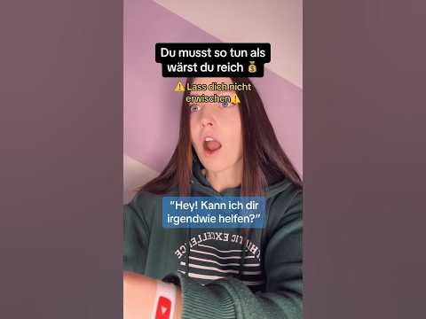 Part 2 ️ #pov : Du musst so tun als wärst du reich! #shorts #acting #patriciaherfort - YouTube