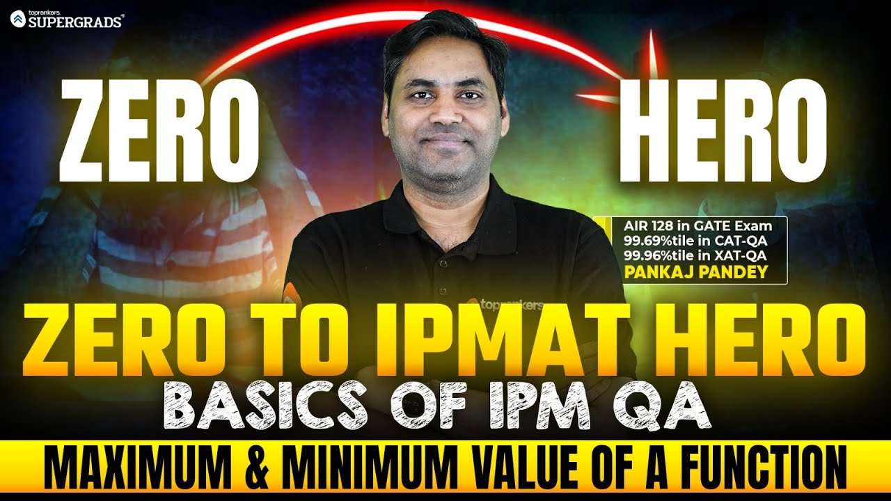 Zero to IPMAT Hero🚀| Maximum and Minimum value of a function - Basics ...