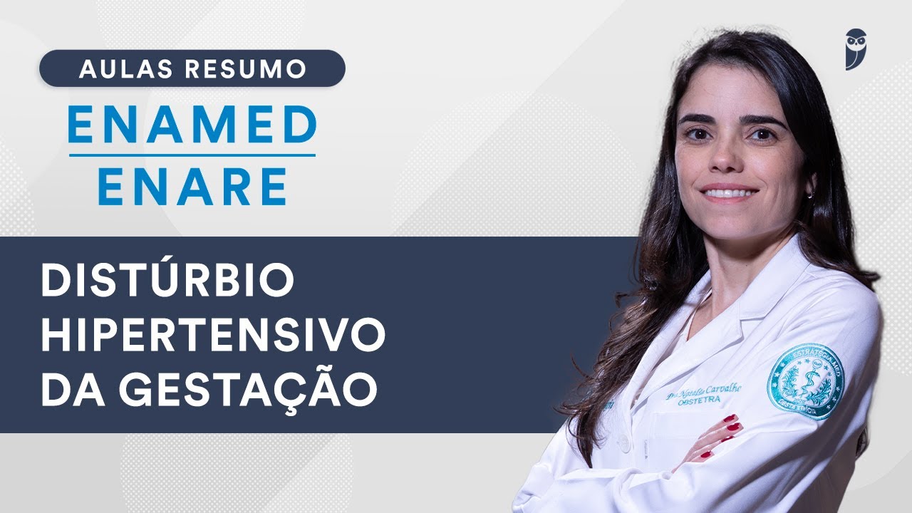Aula Resumo ENAMED / ENARE - Distúrbio Hipertensivo da Gestação - YouTube