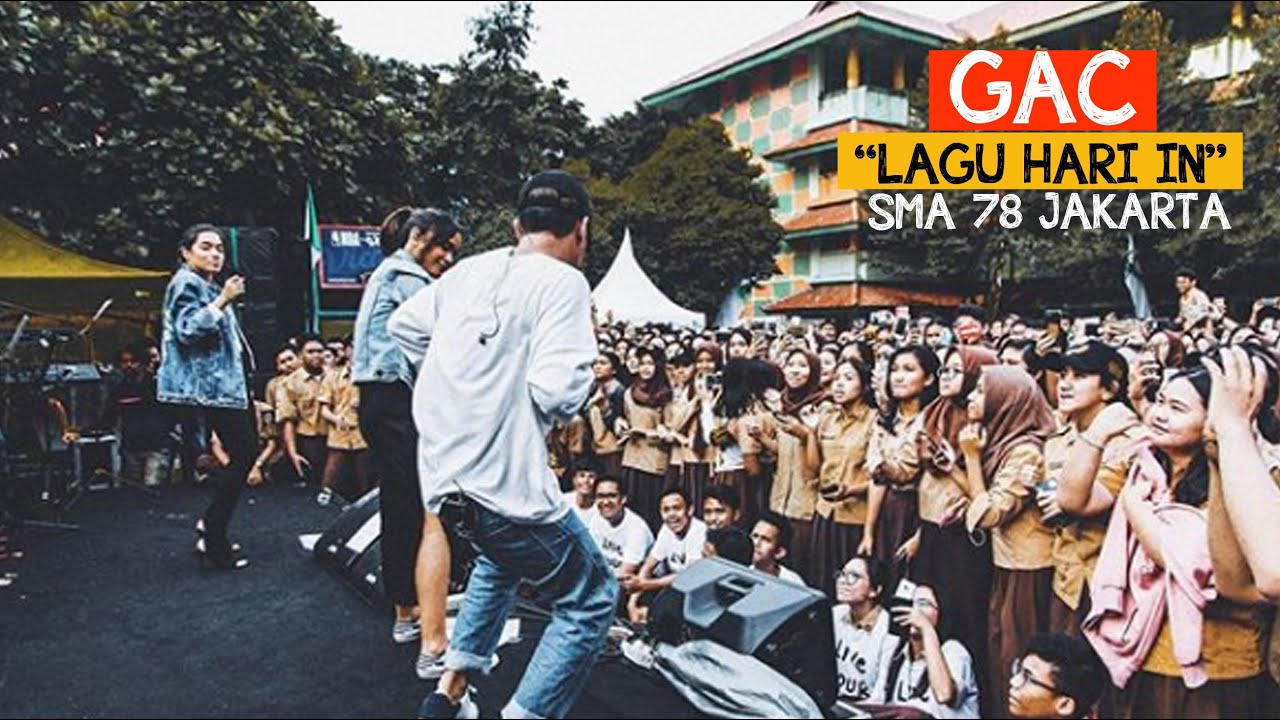 GAC - Lagu Hari Ini [Live at SMA 78 Jakarta] Prambors School Prize ...
