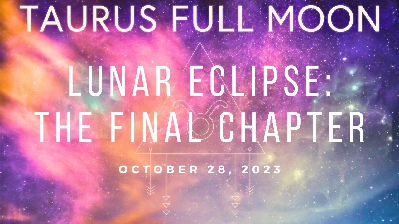 Taurus Full Moon Eclipse: Powerful crossroads - YouTube