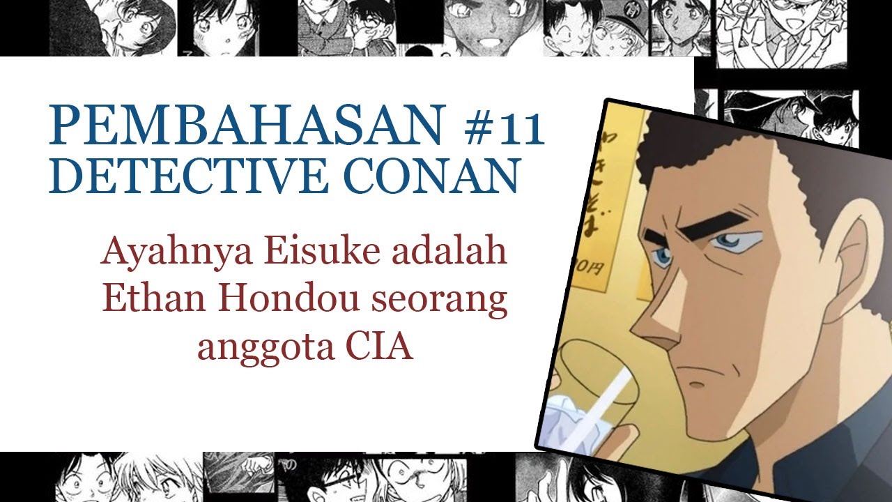 Pembahasan Detective Conan (Part 11 - Ethan Hondou agent CIA) - YouTube