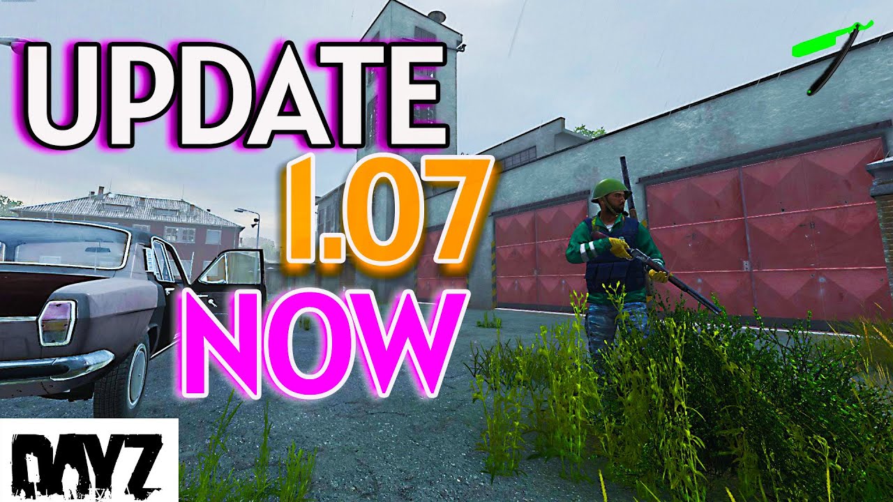 DayZ 1.07 🧟‍♂️ CONSOLE UPDATE 🎮 PS4 XBOX - YouTube