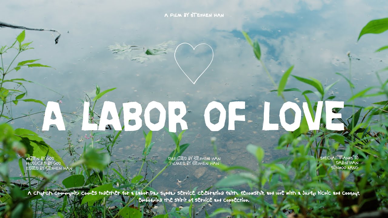 A Labor of Love | A Mini Doc by Stephen Han - YouTube