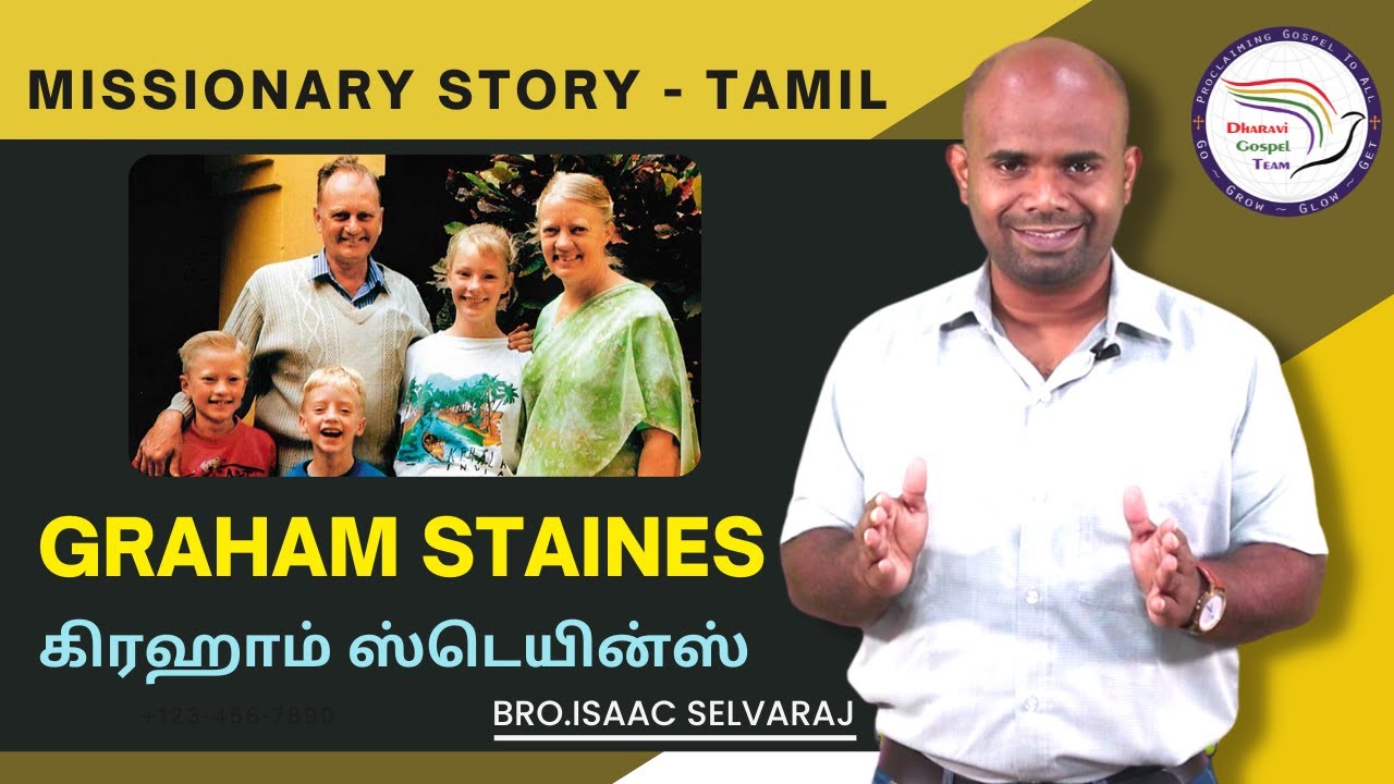 Graham Staines | கிரஹாம் ஸ்டெயின்ஸ் | Missionary Story | Bro. Isaac ...