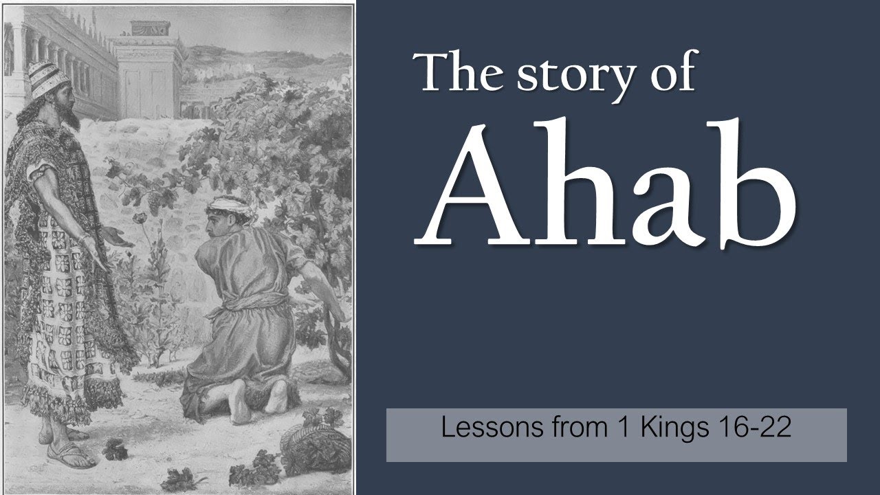 Lessons from the Story of Ahab - YouTube
