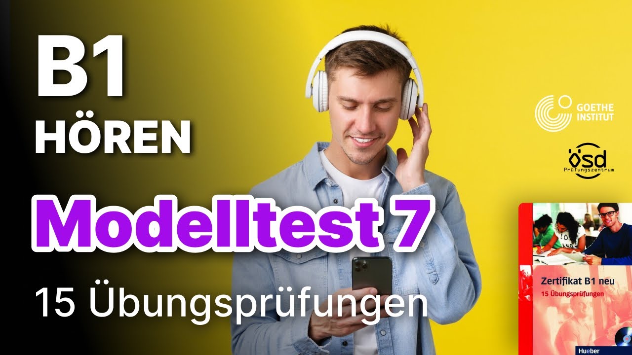 Modelltest 7 - Hören mit Lösungen B1 Zertifikat Goethe & ÖSD - 15 ...