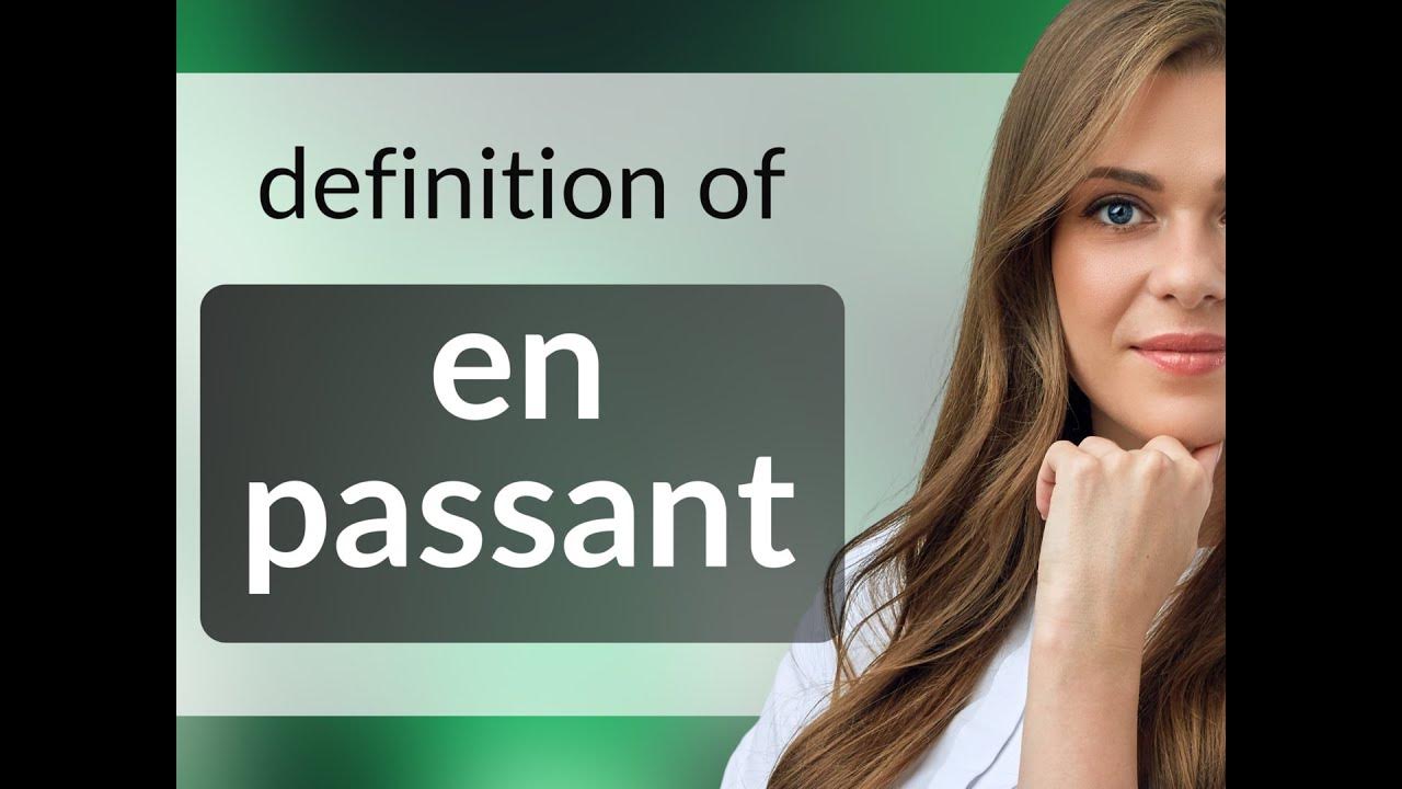 En Passant What Is EN PASSANT Definition YouTube en-passant-what-is-en-passant-definition-youtube