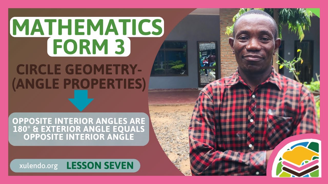 Circle Geometry-Angle properties(Lesson 7)|F3 Math|Opposite Interior ...
