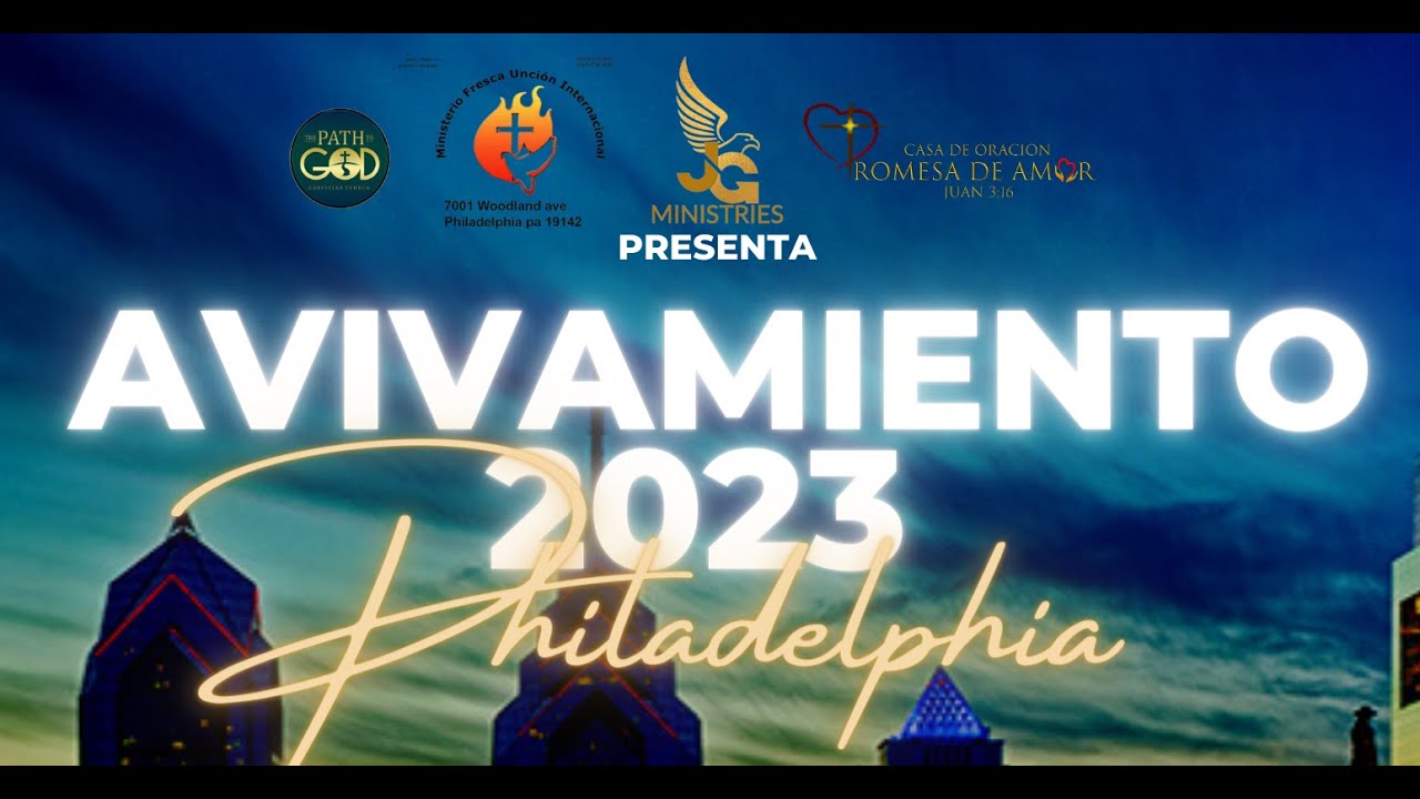 Avivamiento Philadelphia 2023 - YouTube