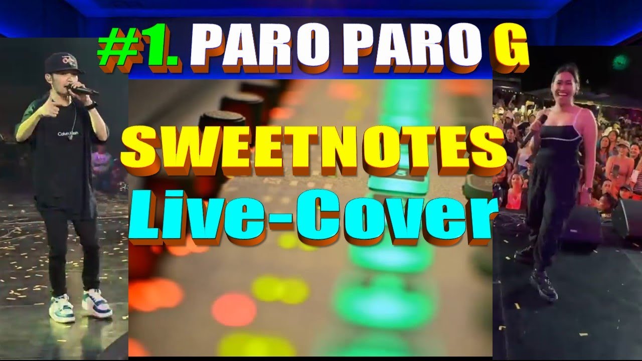 #1. PARO PARO G. Covered by Sweetnotes Live @ Surallah # ...