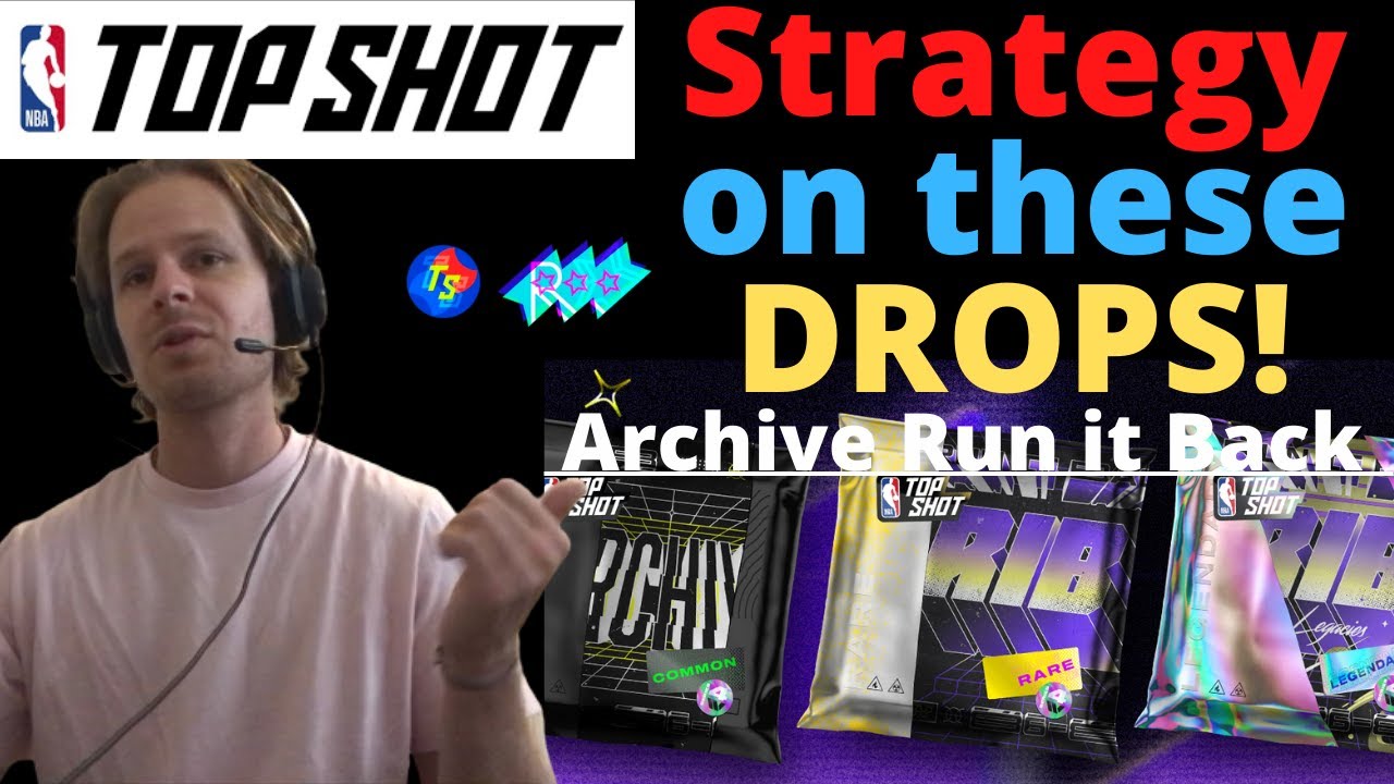 Strategy Around Archive and Run it Back NBA Top Shot Drops! + Giveaway ...