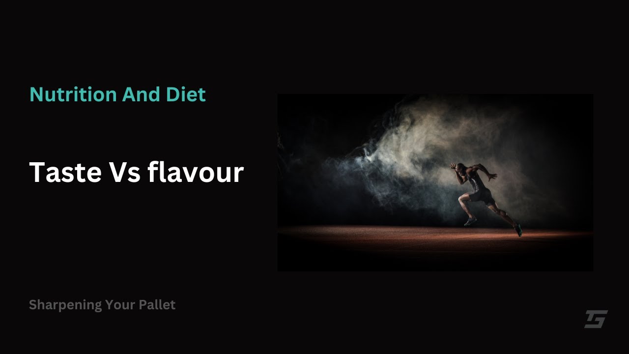 Taste Vs flavour - YouTube