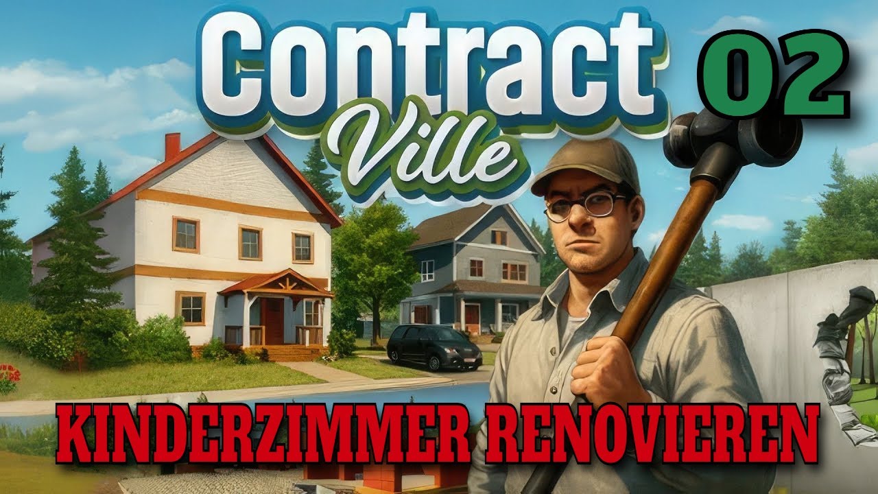 Contract Ville #02 🛠️ Raus mit dem Kinderzimmer 🛠️ #angezockt #deutsch ...