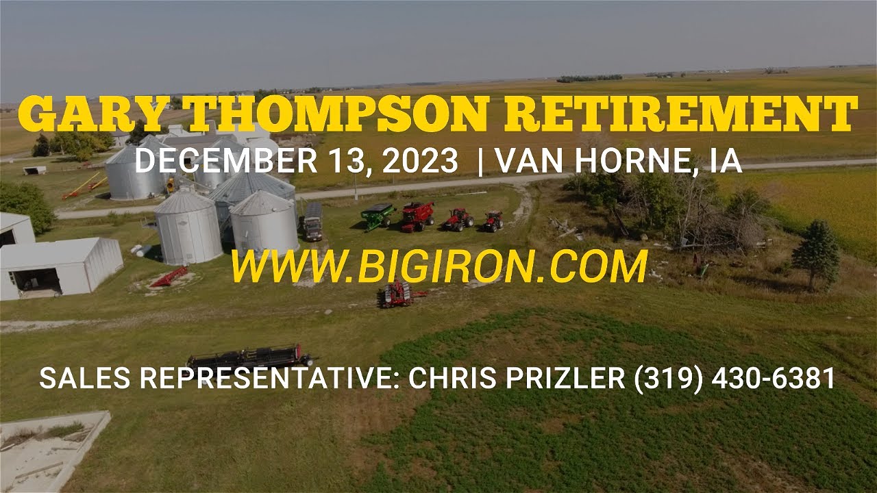 Gary Thompson Retirement | December 13, 2023 - BigIron Auctions - YouTube