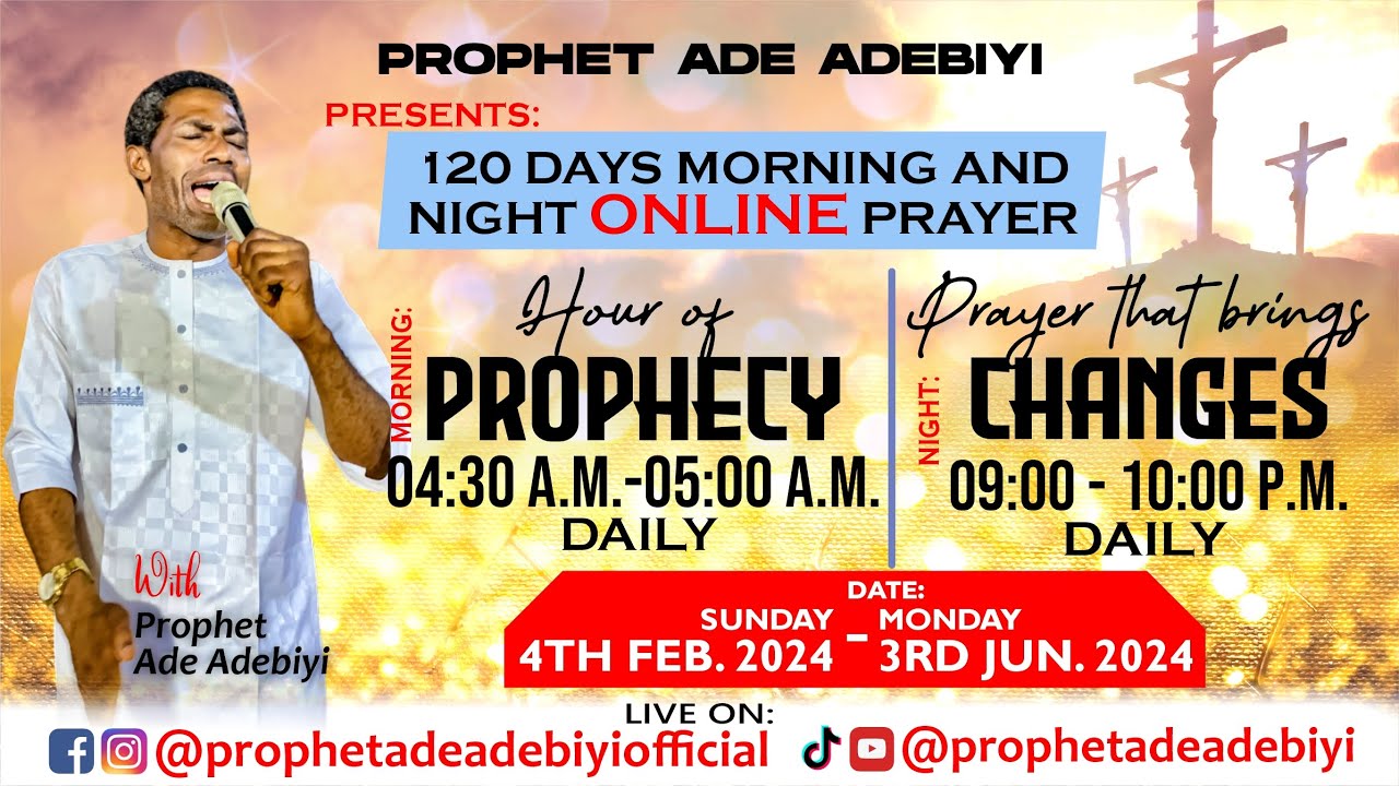 DAY 120 (FINAL) PRAYER THAT BRINGS CHANGES WITH PROPHET ADE ADEBIYI 03 ...
