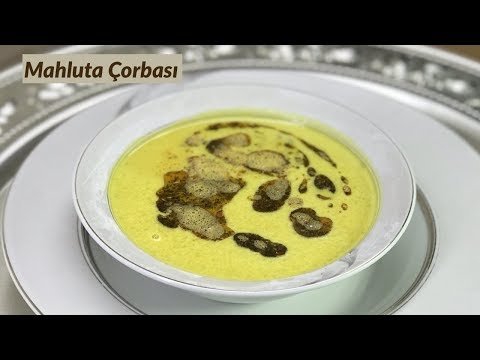 Mahluta Çorbası - Naciye Kesici - Yemek Tarifleri