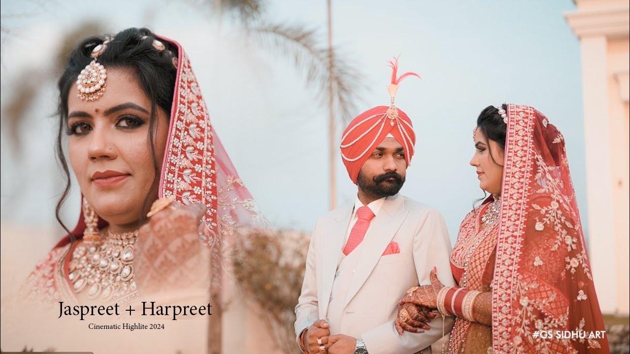 Best Punjabi Sikh Wedding Cinematic Highlite 2024 | Jaspreet + Harpreet | GS SIDHU ART | Punjab ...