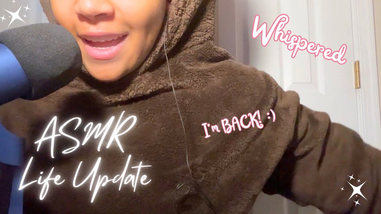 ASMR LIFE UPDATE: I’m back, whispered, lots of clicks - YouTube