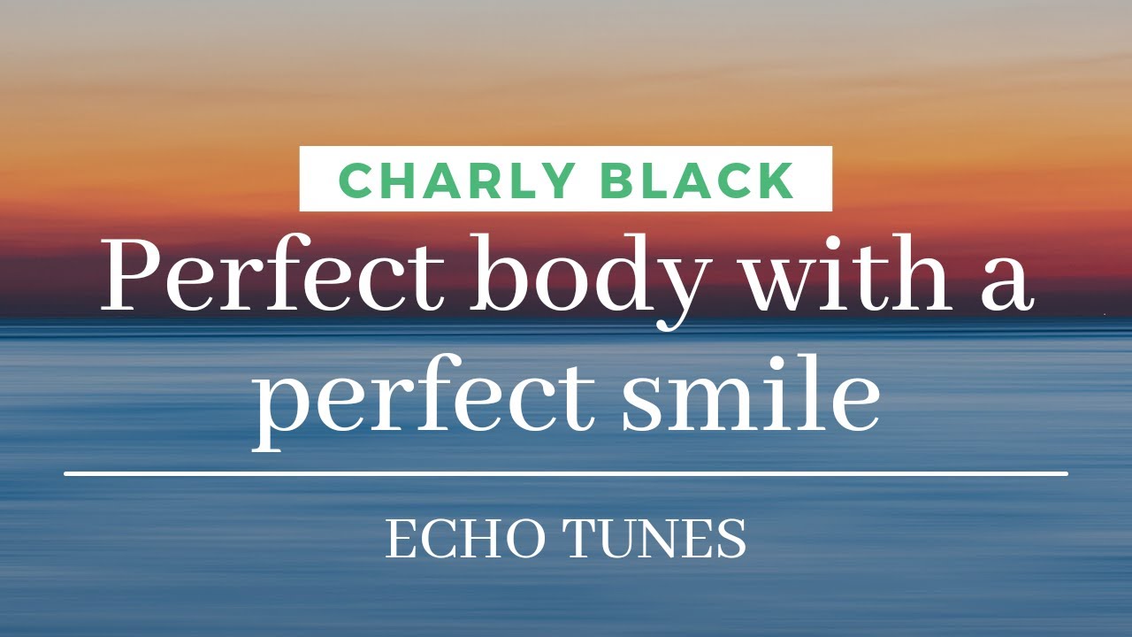 Charly Black - Perfect body with a perfect smile (Song TikTok) (Audio ...