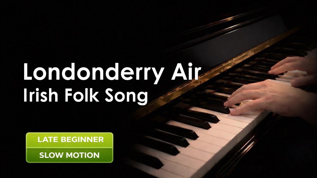 „Londonderry Air“, Danny Boy | Slow Piano Tutorial | Late Beginner ...