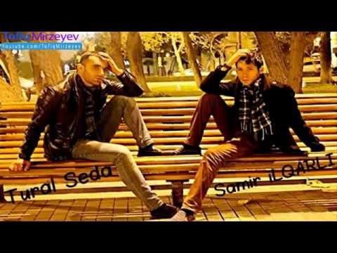 ™ ™ Samir ilqarli ft Tural Seda Elimde Oleceysen 2014 ™ ™